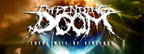 Impending Doom “There Will Be Violence” out now | Facedown Records