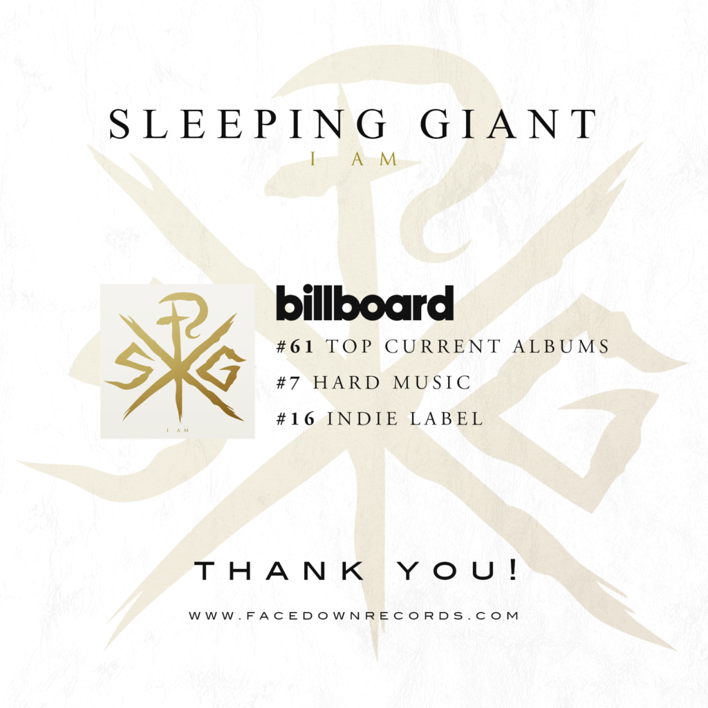 “I AM” HIGHEST CHARTING SLEEPING GIANT ALBUM | Facedown Records